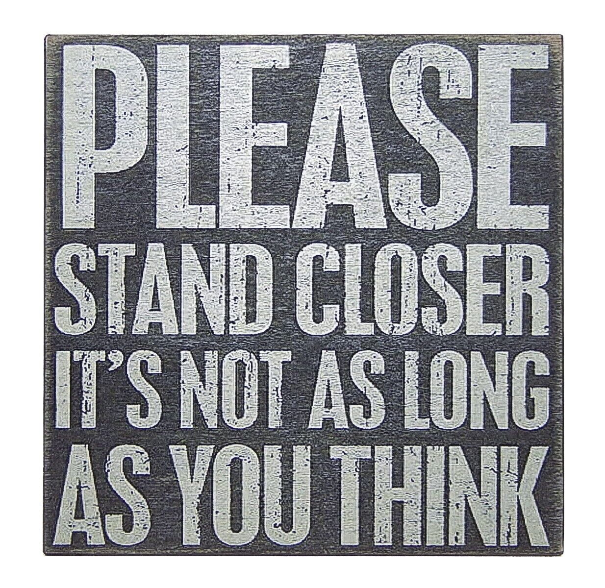 Please Stand Closer Funny Bathroom Toilet Sign Shelf Sitter Wall Art ...