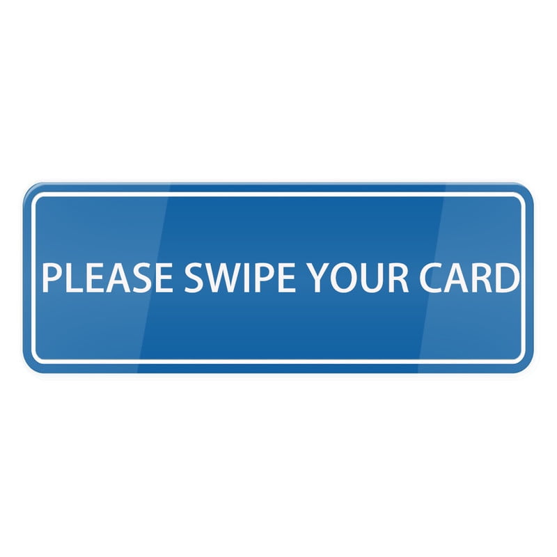 Please Swipe Your Card Sign, 10 X 3 Inch Acrylic Plastic Sign With ...