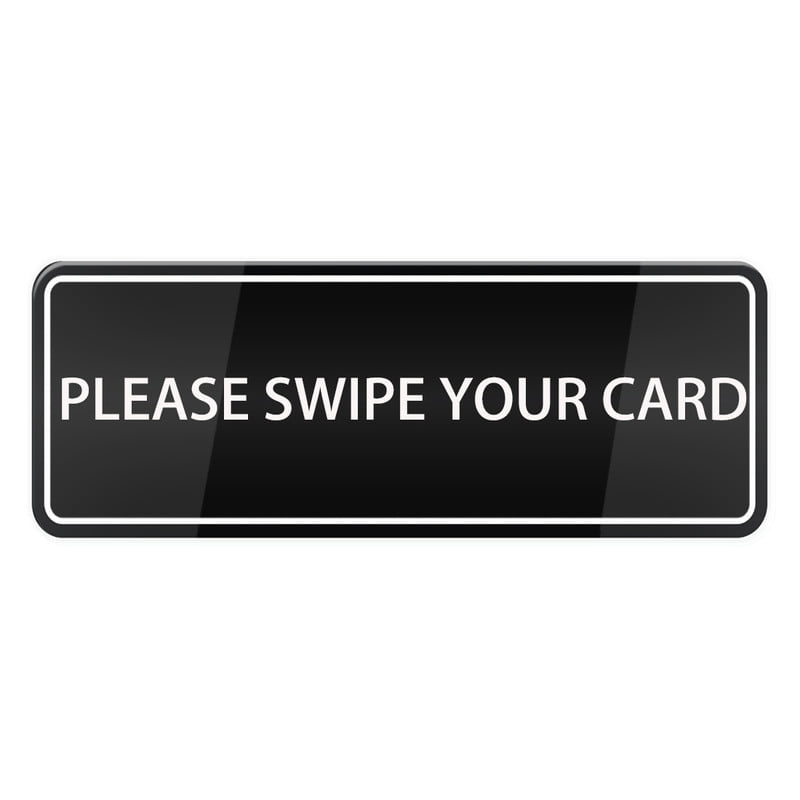 Please Swipe Your Card Sign, 10 X 3 Inch Acrylic Plastic Sign With ...
