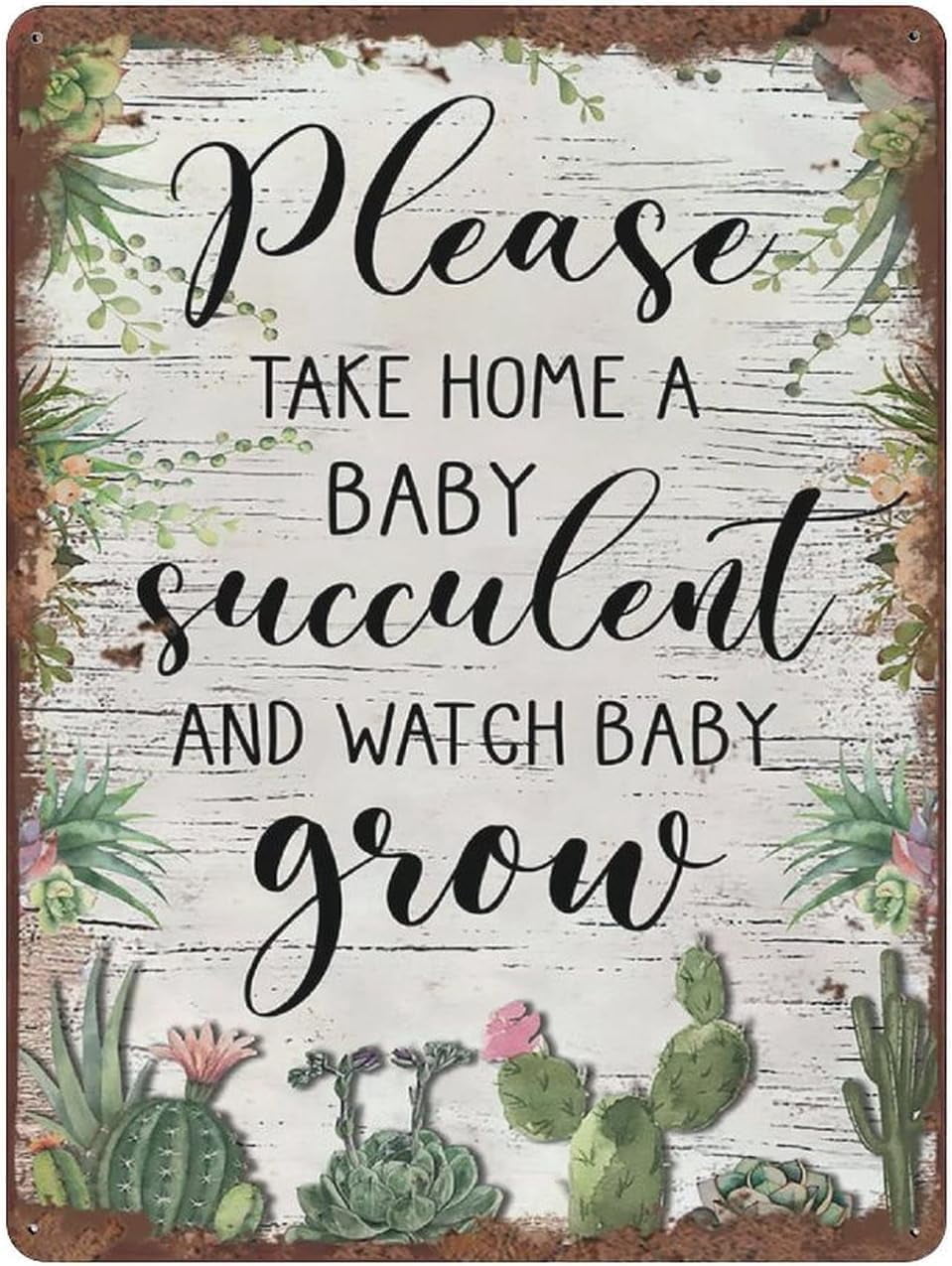 Please Take Home A Baby Succulent Retro Tin Sign Succulent Lovers Gift ...