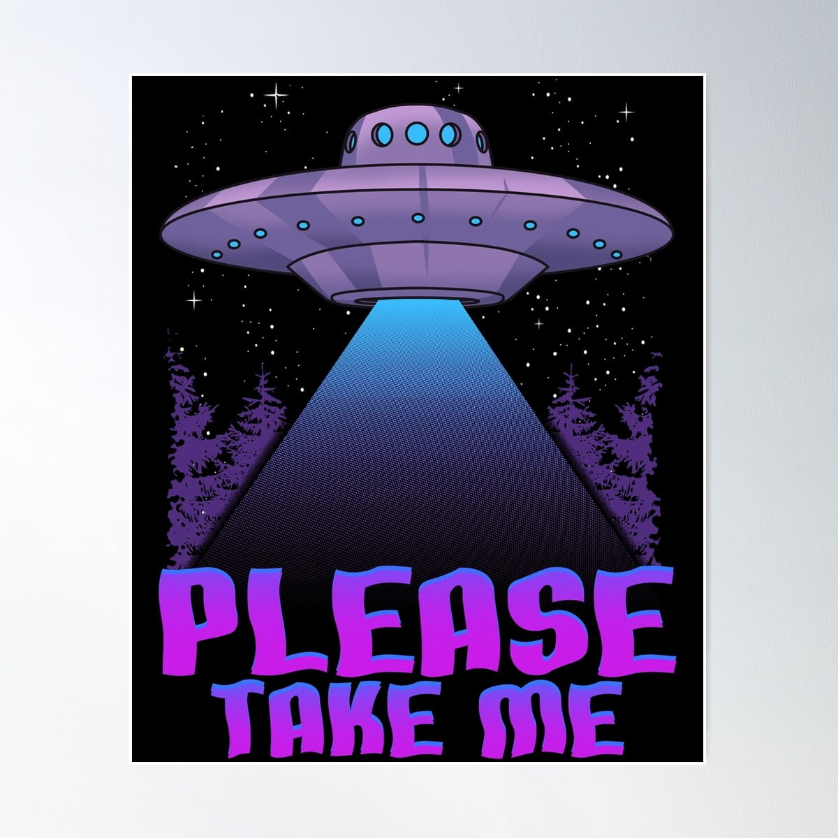 Please Take Me Alien Abduction - Alien Poster Wall Art, Modern Wall ...