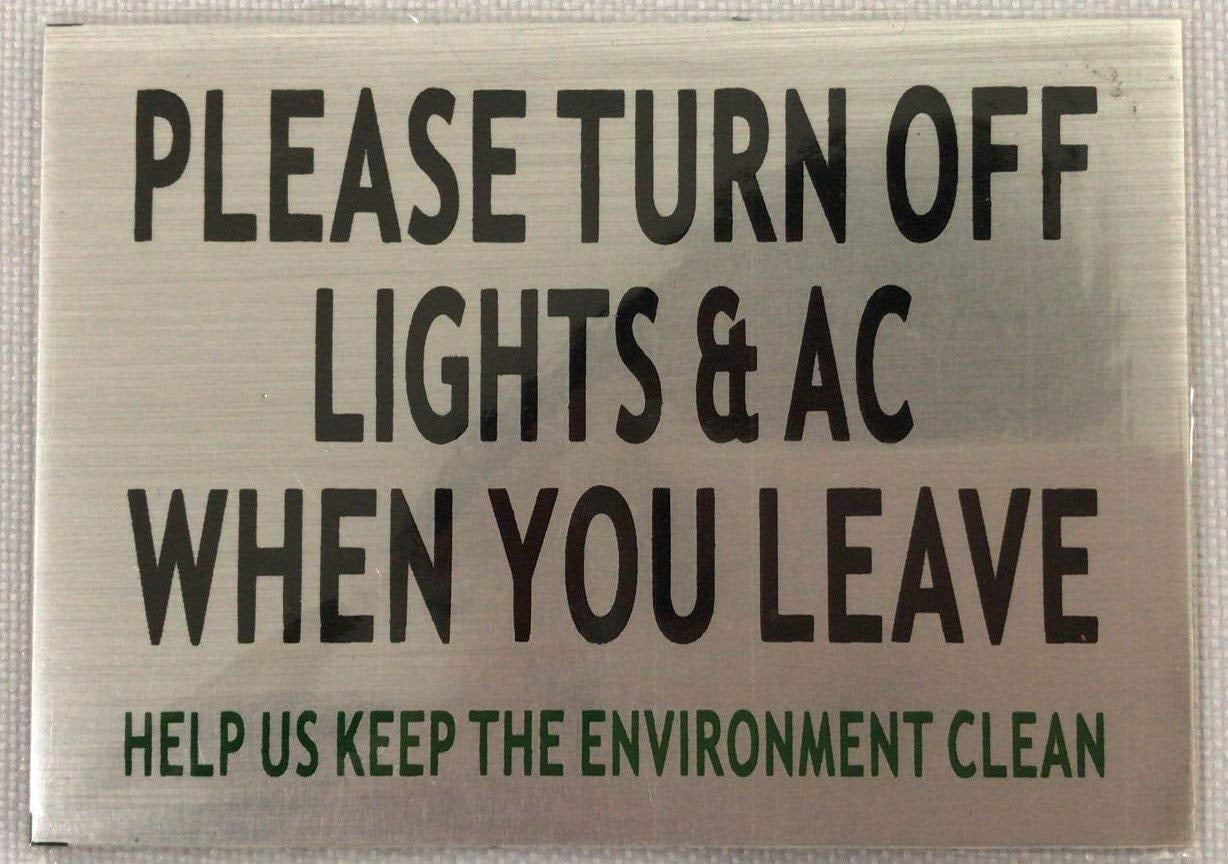 Please Turn Lights Off When You Leave Sign ( aluminium, Brush Aluminium ...