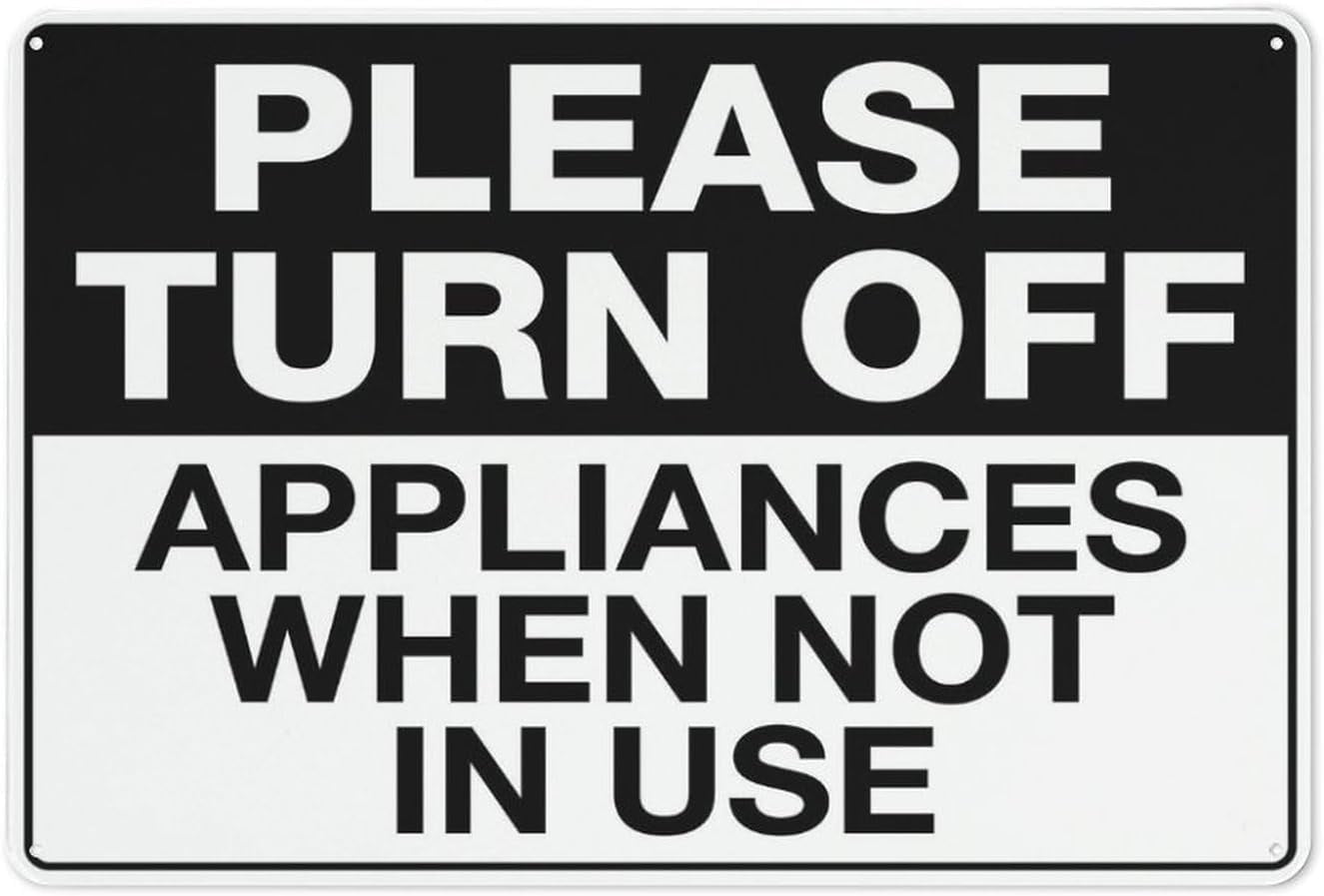 Please Turn Off Appliances When Not In Use Sign 12 X 8 Inches ...