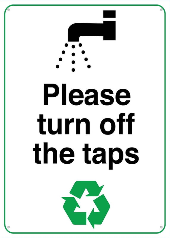 Please Turn Off The Taps Sign Outdoor Metal Sign - 12 X 8 Metal Signs ...