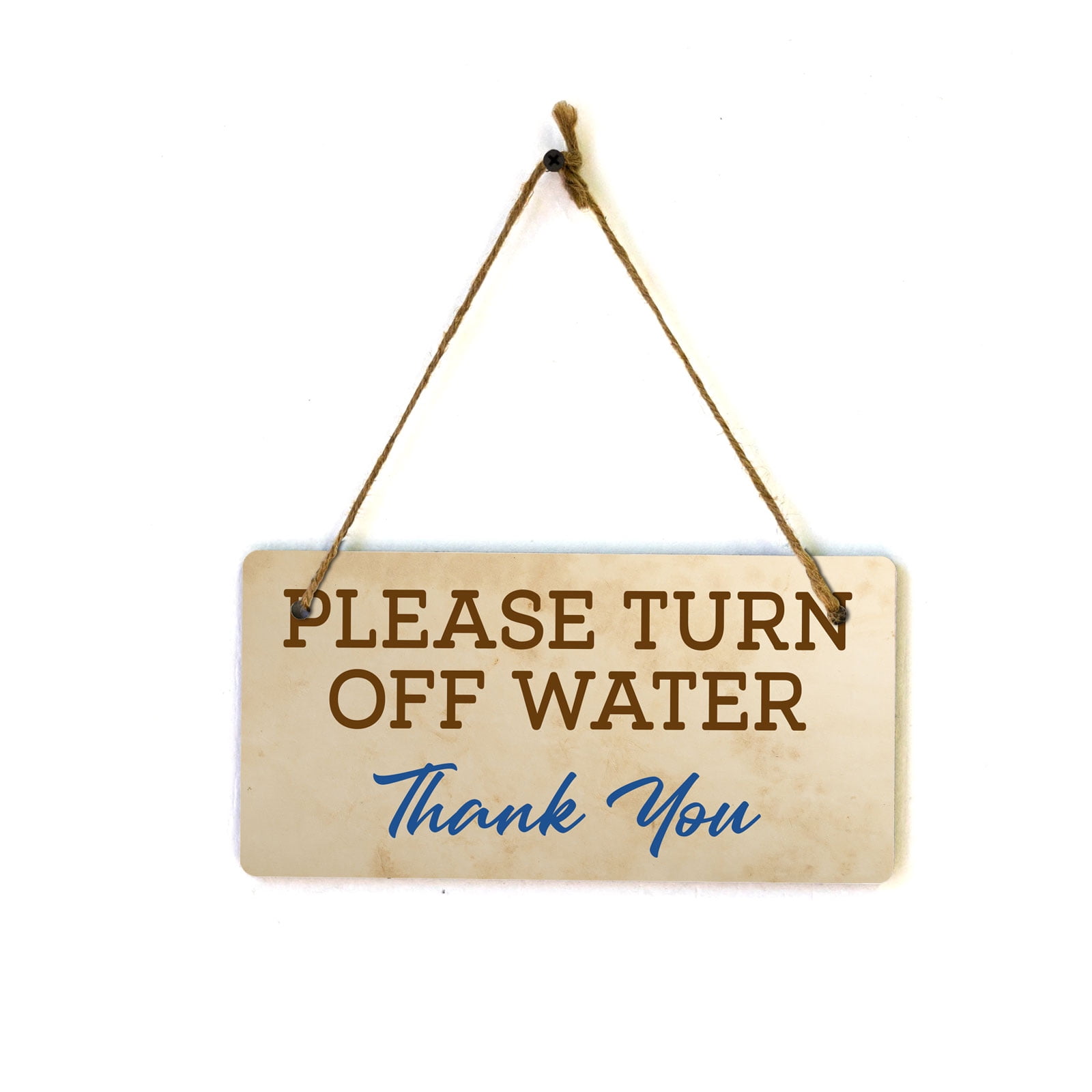 Please Turn Off Water Thank You 5x10 Hanging Plus Wall or Door Sign ...