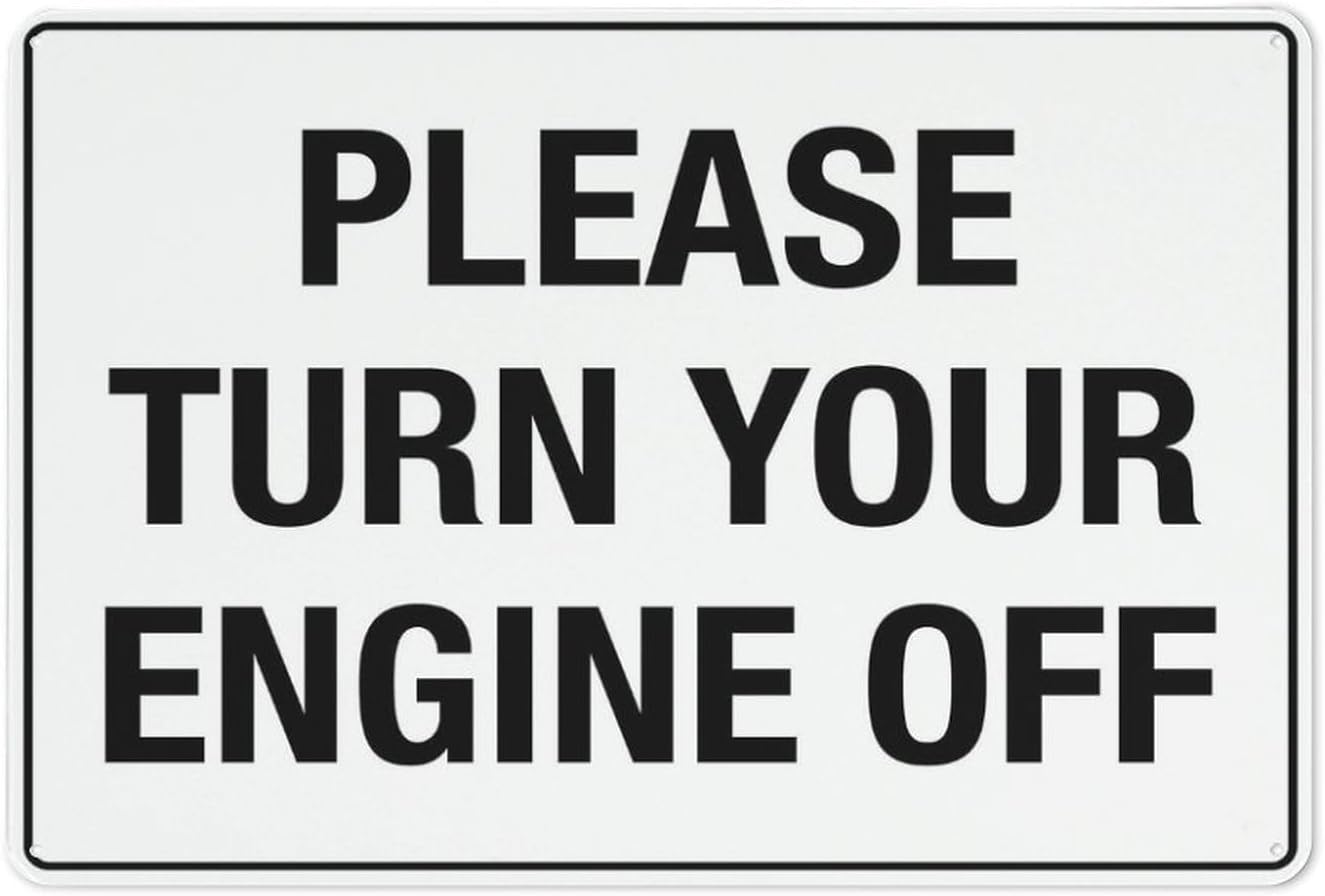 Please Turn Your Engine Off Sign 8 X 12 Inches Rust Free Aluminum - Uv ...