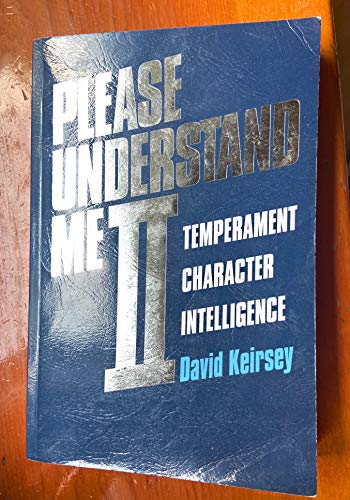 Please Understand Me II: Temperament, Character, Intelligence ...