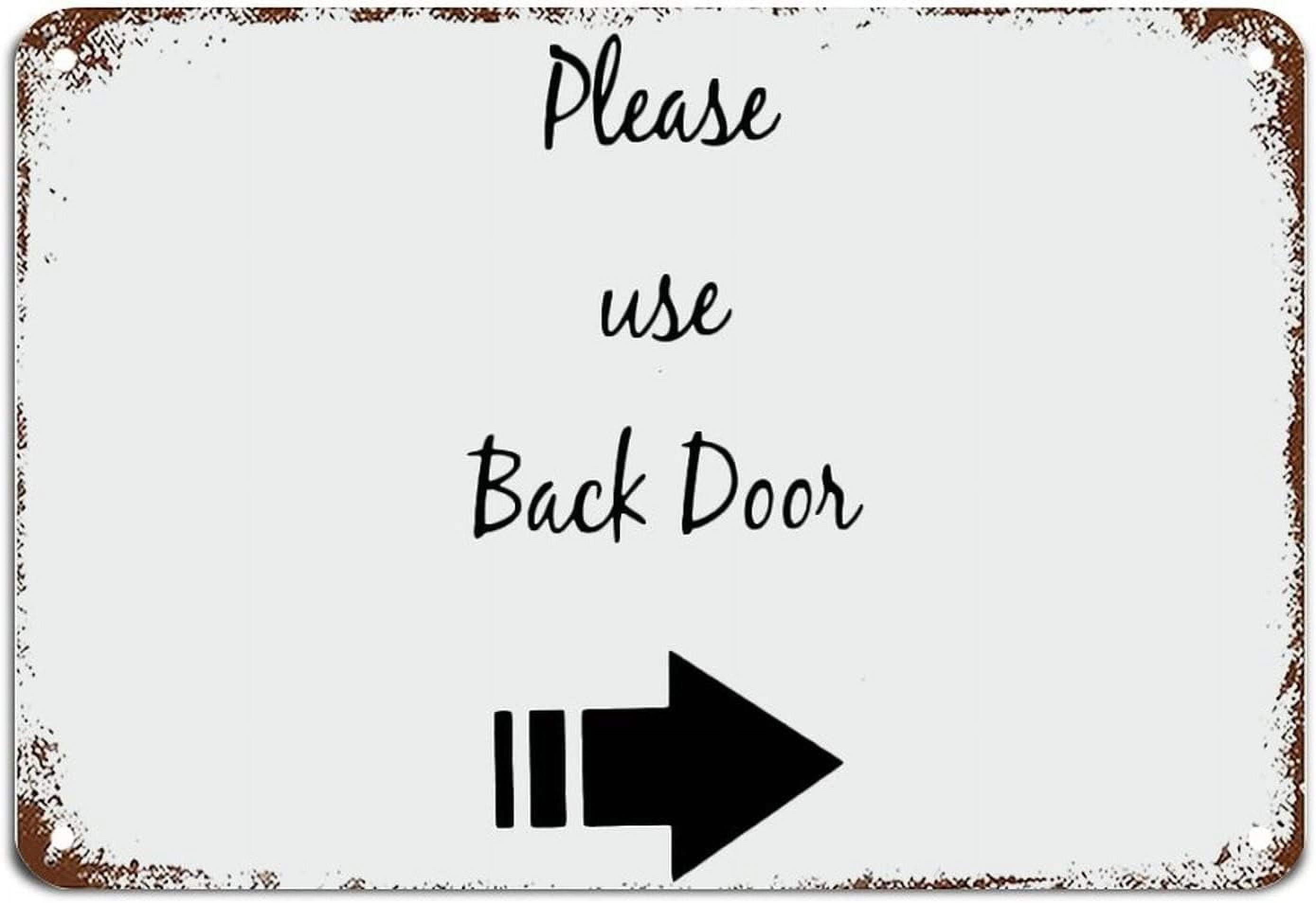 Please Use Back Door Arrow Signs with Quotes Aluminum Metal Sign ...
