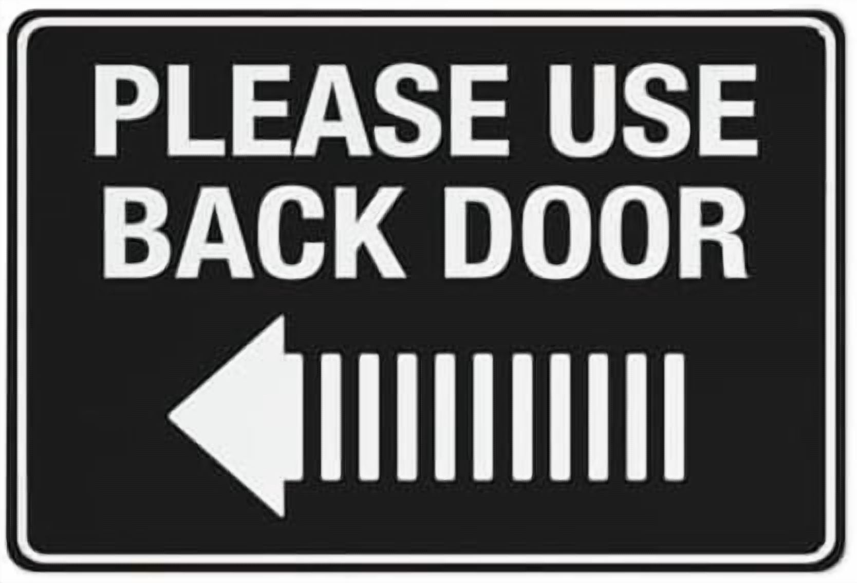 Please Use Back Door (Left Arrow) Sign 8X12 Inch Rust Free Aluminum ...