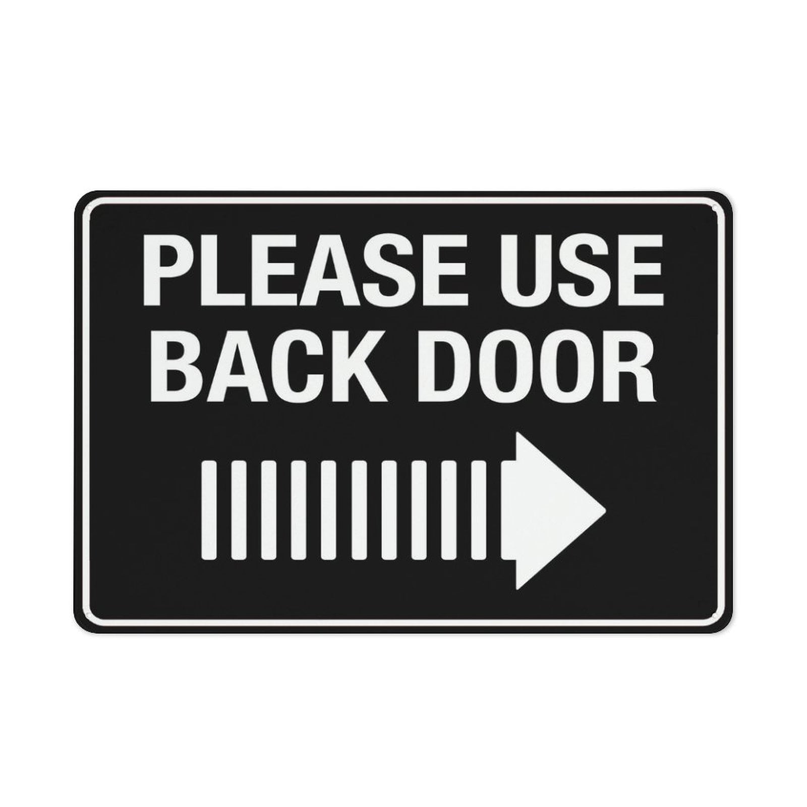Please Use Back Door (Right Arrow) Sign Metal Signs 12X8 Inch Rust Free ...
