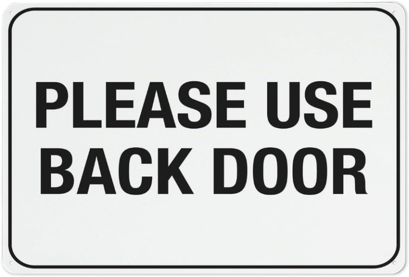 Please Use Back Door Sign For Business 8""X12"" Rust Free Aluminum Uv ...