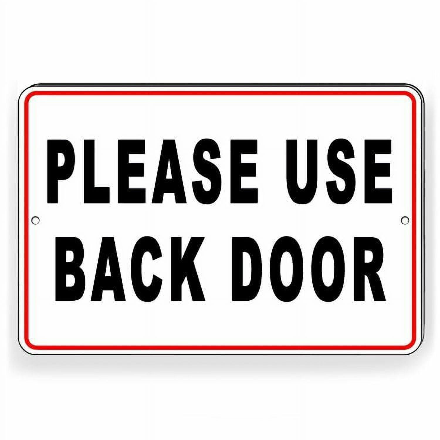 Please Use Back Door Sign metal warning delivery notice please knock ...