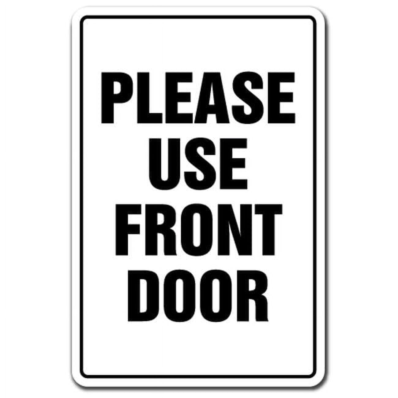 Please Use Front Door Business Aluminum Sign for Enter Welcome Door ...
