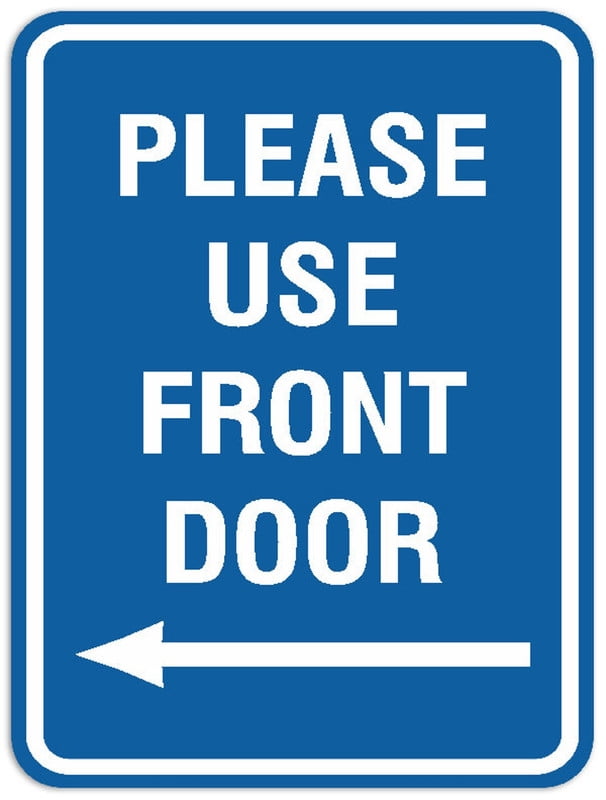 Please Use Front Door Left Arrow Sign 12X8 Inch Aluminum Uv Ink Printed ...