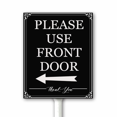 Please Use Front Door With Left Arrow Sign for Employees, Visitors or ...