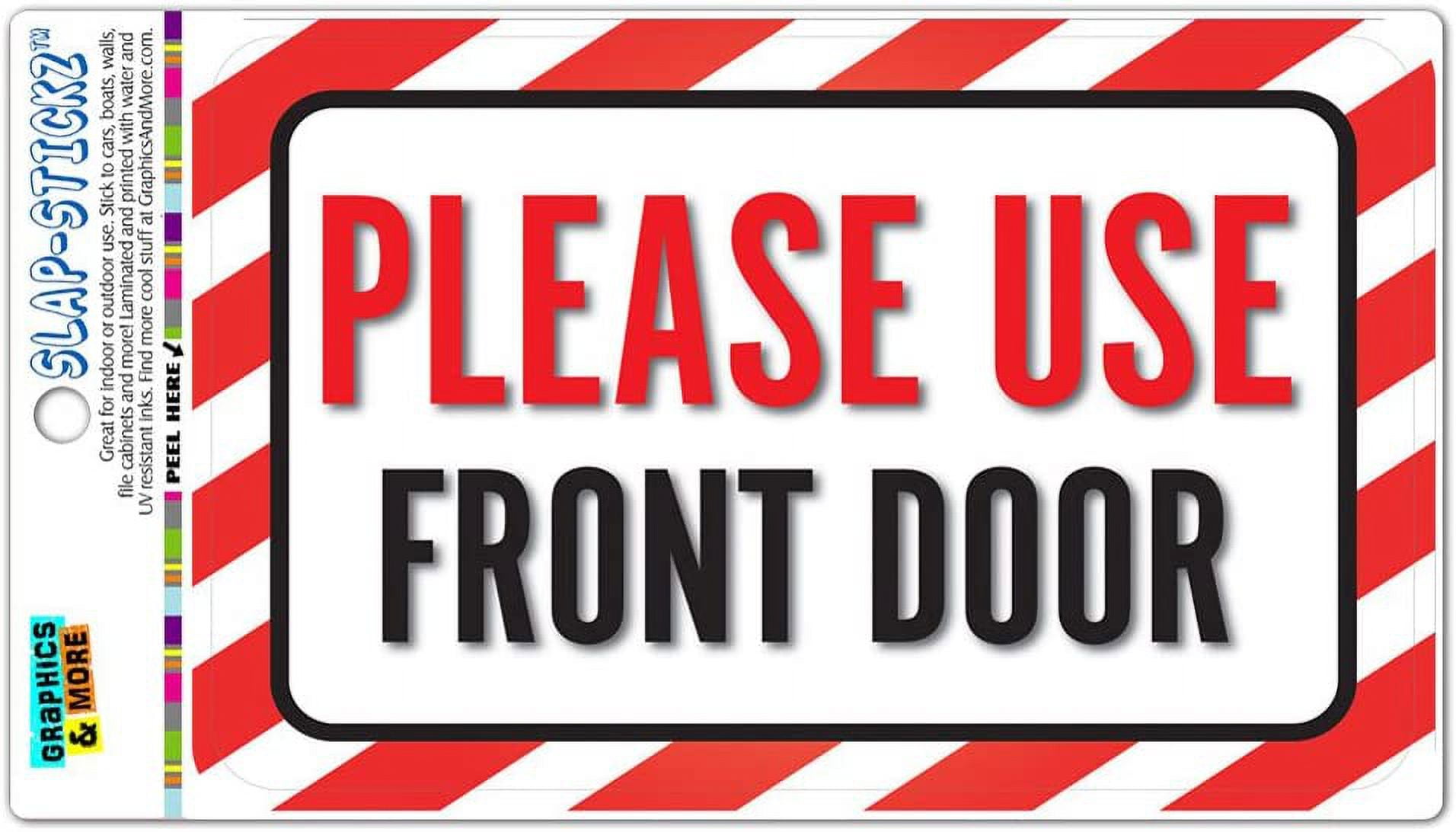 Please Use Front Door Slap-STICKZ(TM) Premium Laminated Sticker Sign ...