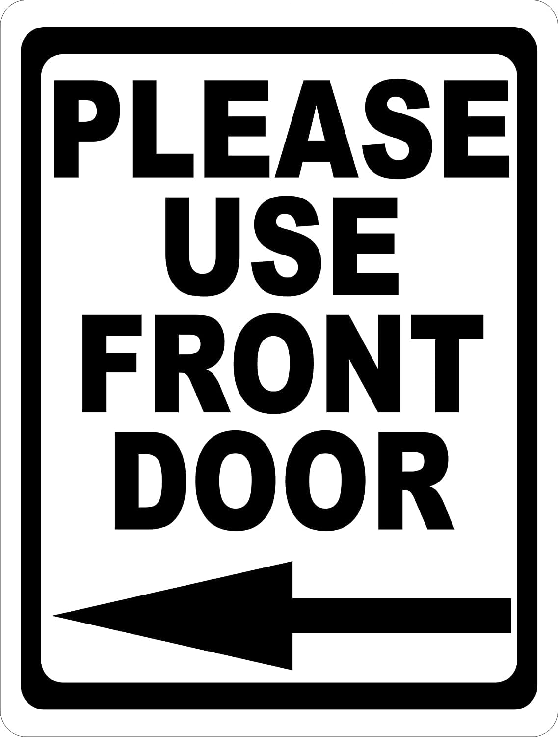 Please Use Front Door With Left Arrow Sign. 8x12 Metal. - Walmart.com