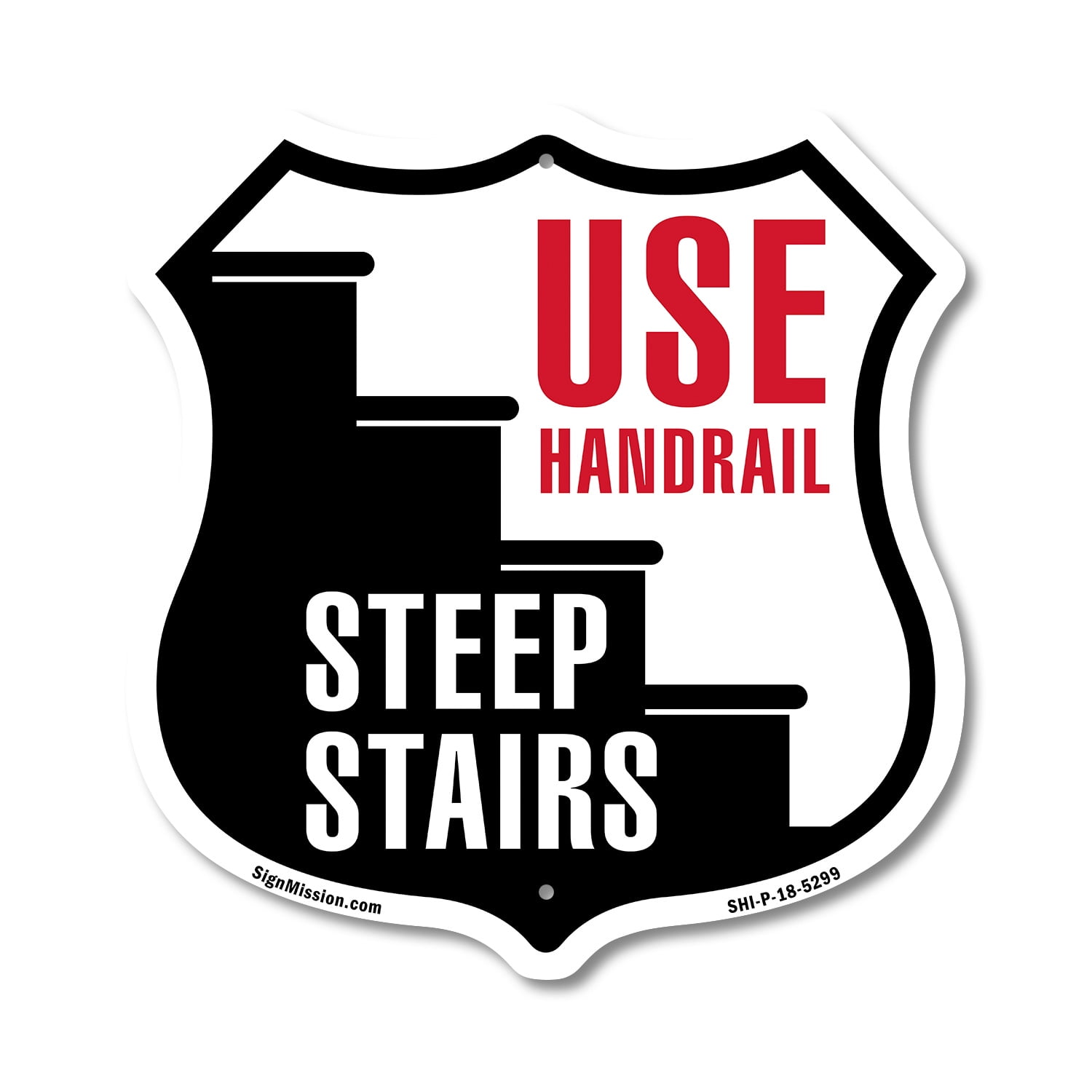 Please Use Handrail Steep Stairs 12 inch X 12 inch Shield Shaped ...