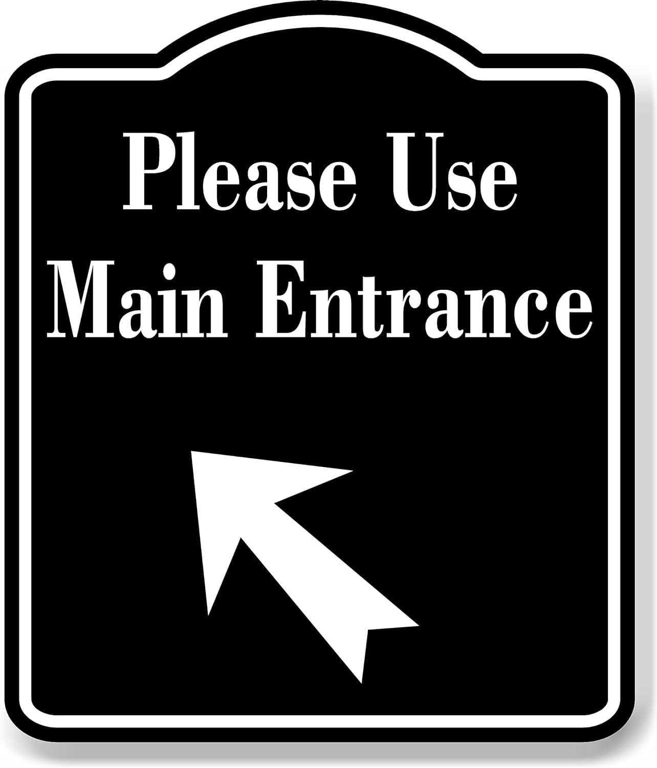 Please Use Main Entrance 45 Degree Up Left Arrow BLACK Aluminum ...