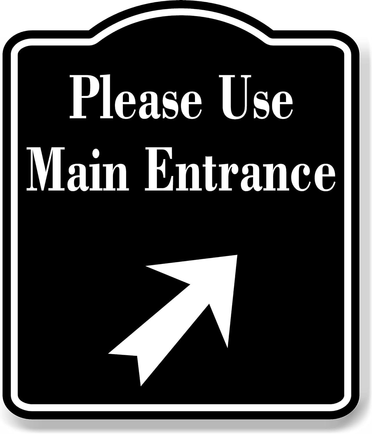Please Use Main Entrance 45 Degree Up Right Arrow BLACK Aluminum ...
