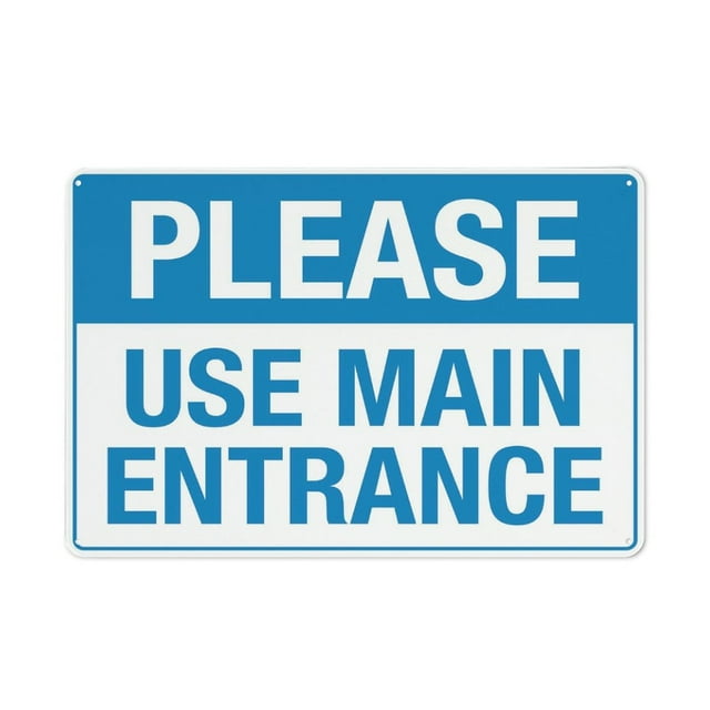 Please Use Main Entrance Sign Outdoor Metal Sign - 12 X 8 Metal Signs ...