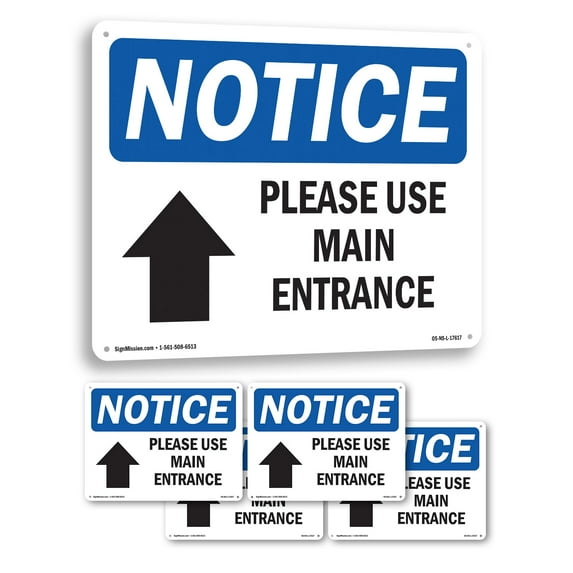 Please Use Main Entrance [Up Arrow] OSHA Notice Aluminum Sign 14 Inch x ...