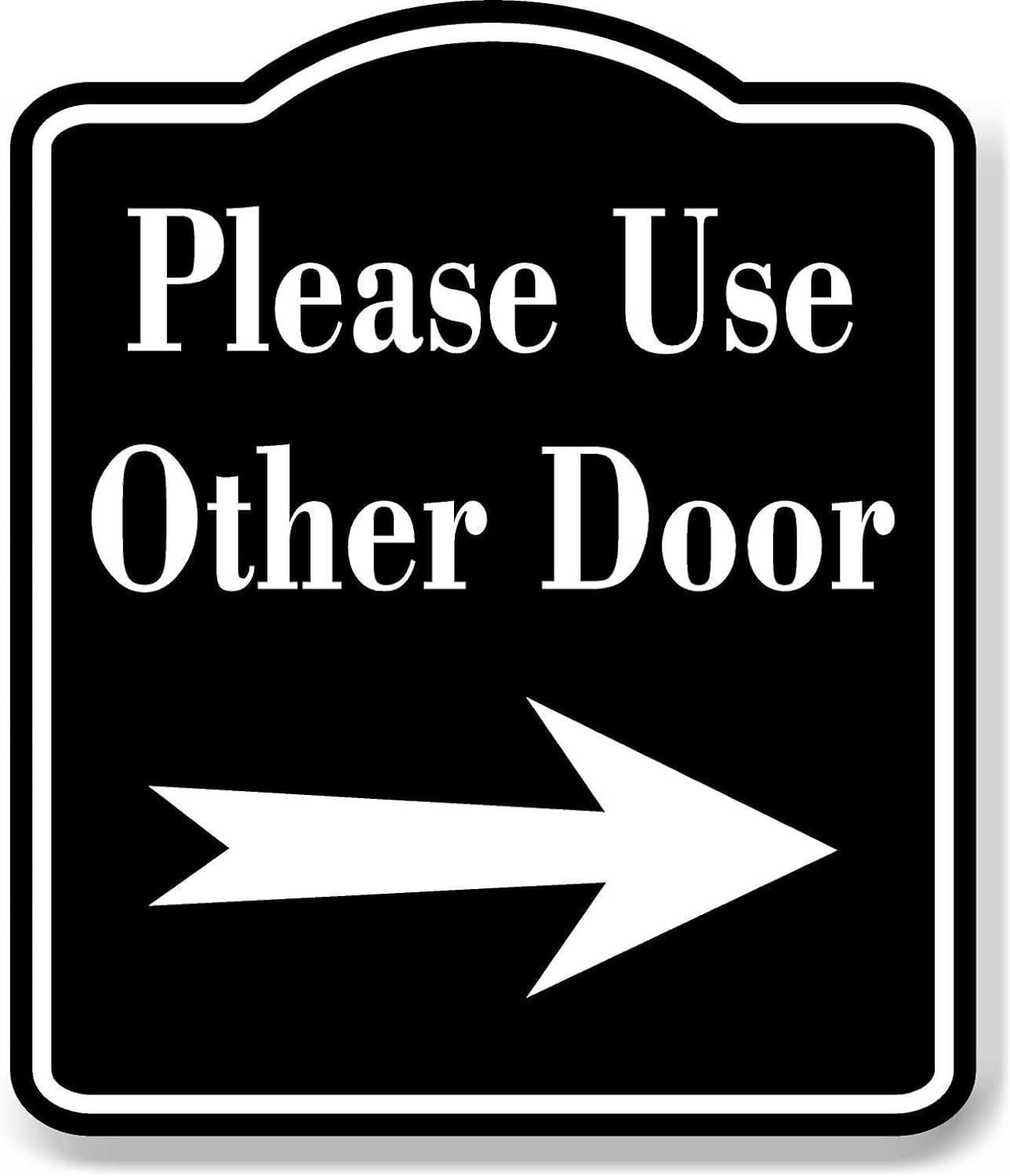 Please Use Other Door Right Arrow BLACK Aluminum Composite Sign, 20"x24 ...