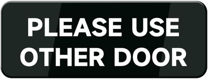 Please Use Other Door Sign, 10 X 3 Inches Acrylic Warning Sign, Door ...
