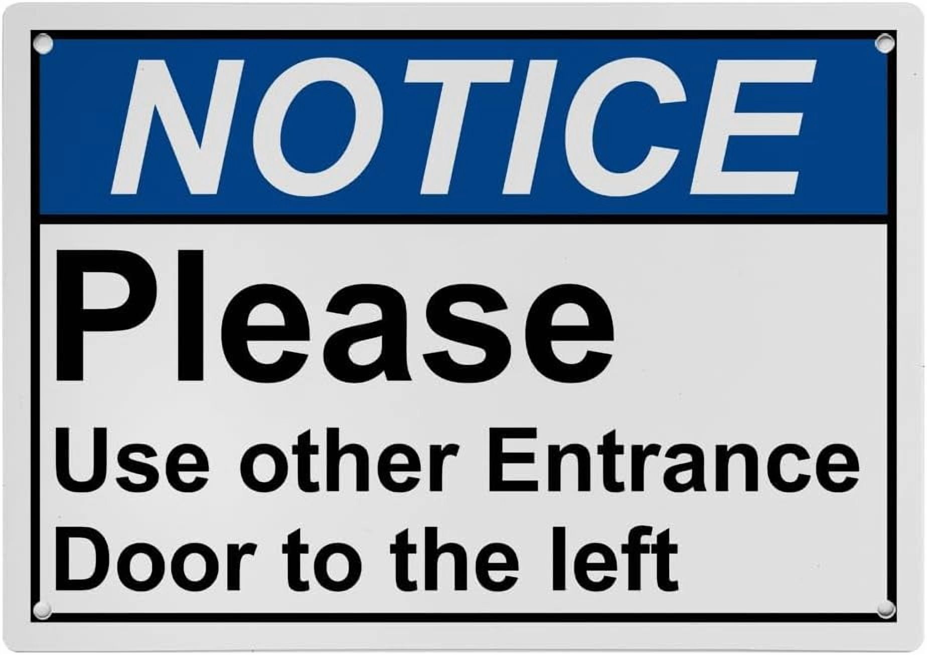 Please Use Other Entrance Left Door Sign, Industrial Do Not Enter Sign ...