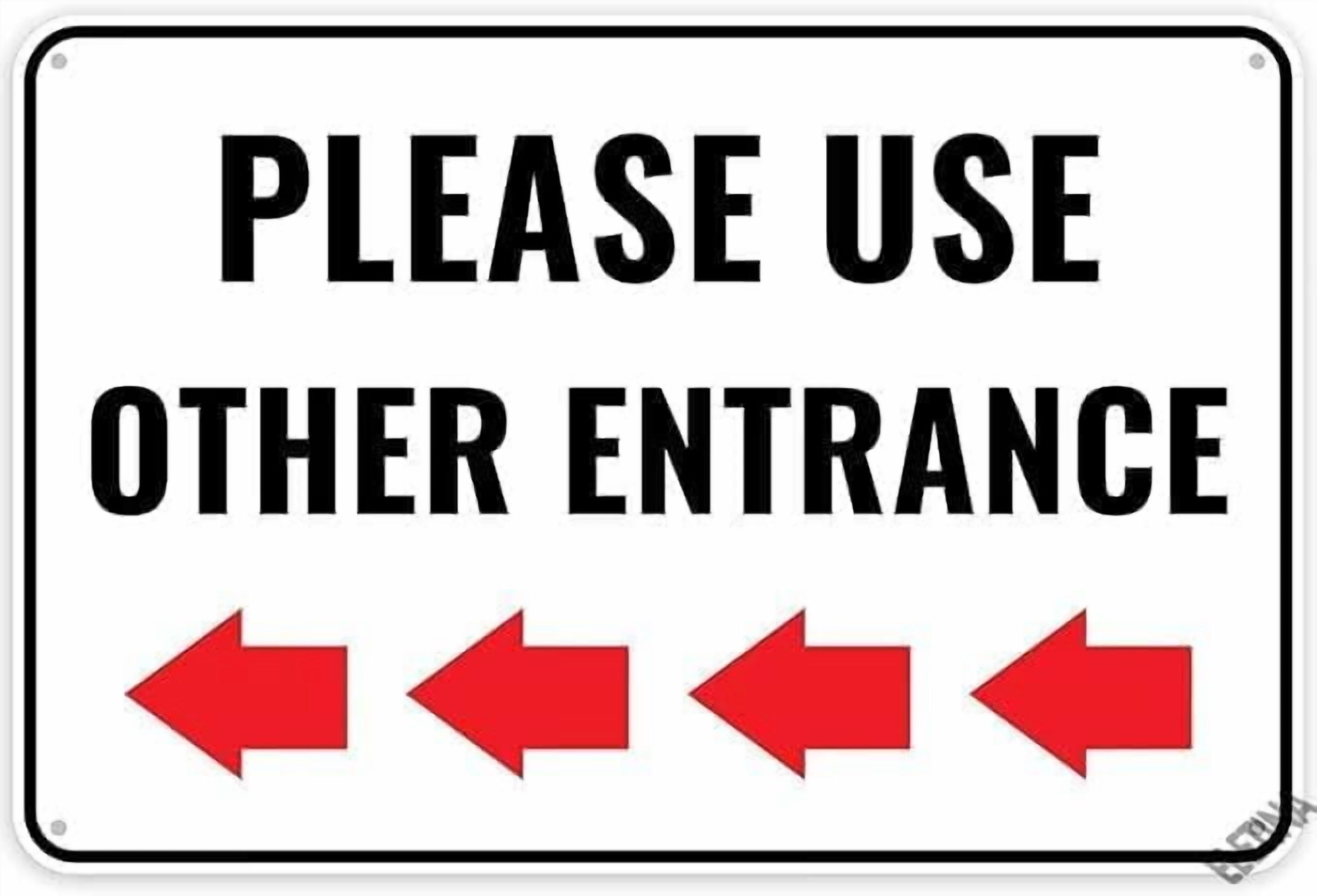 Please Use Other Entrance Sign Left Arrow Sign 12"x 8" Metal Signs For ...