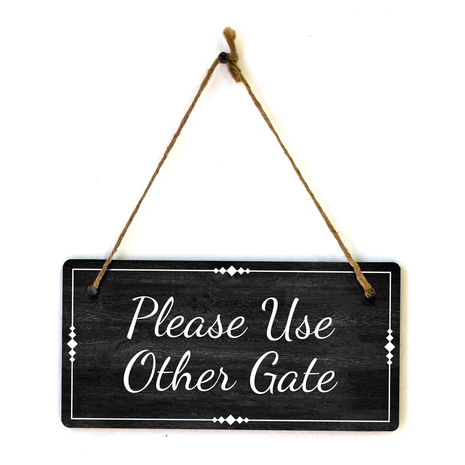 Please Use Other Gate 5x10 Hanging Plus Wall or Door Sign | Home ...