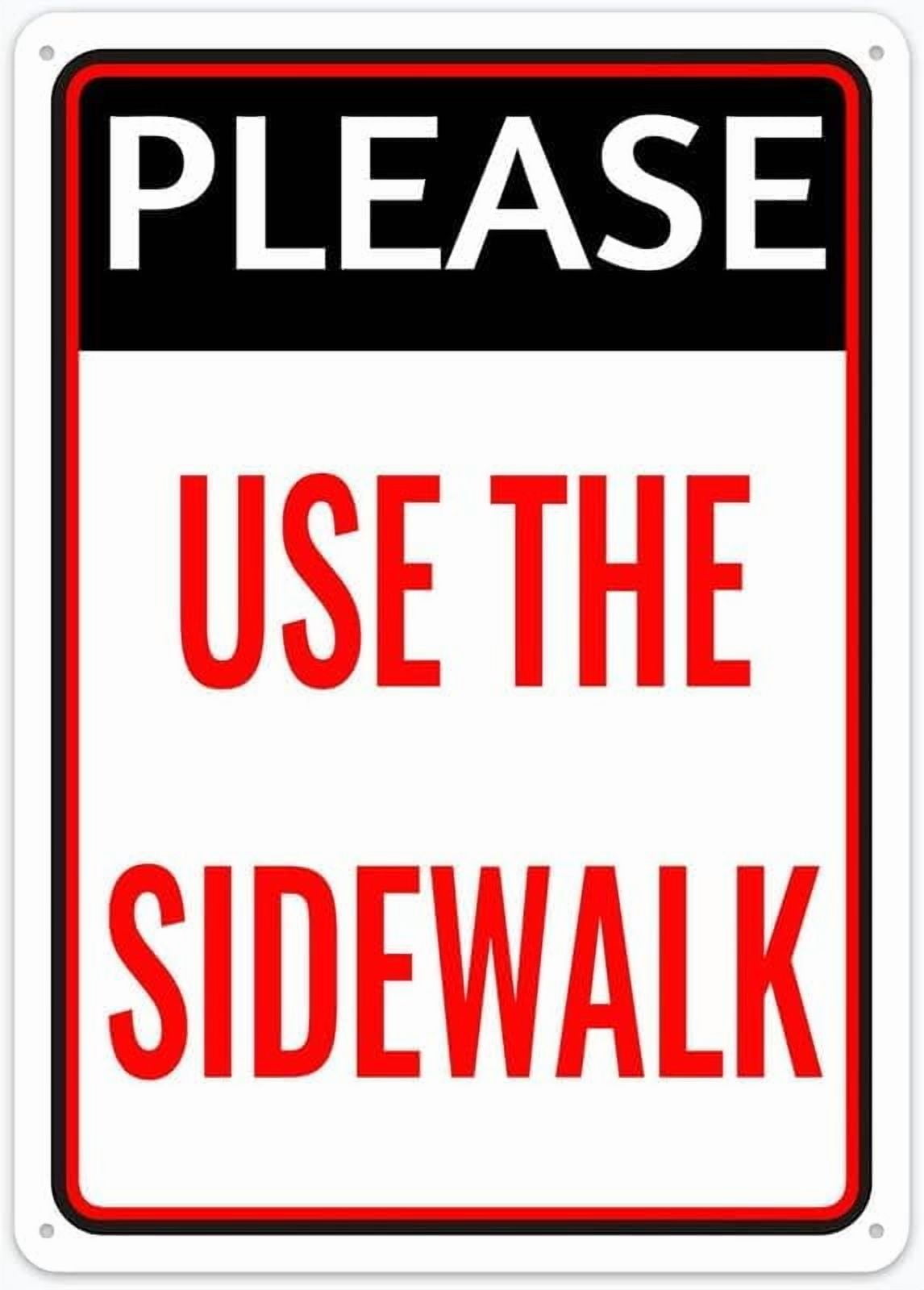 Please Use The Sidewalk Sign Metal 12"X8" Rust Free Aluminum,Indoor ...
