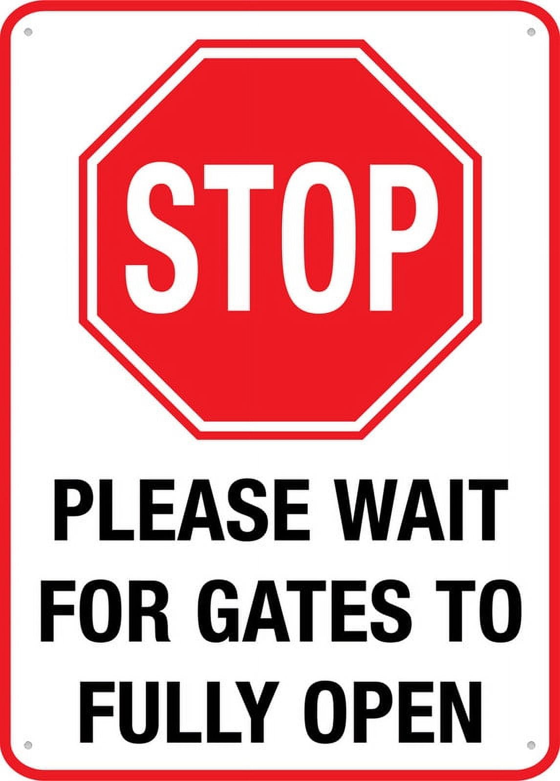 Please Wait For Gates To Fully Open Sign For House Door Office Business ...