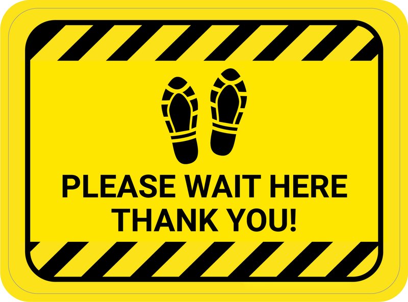 Please Wait Here Thank You With Shoe Prints Hazard Stripes Sign Safety ...