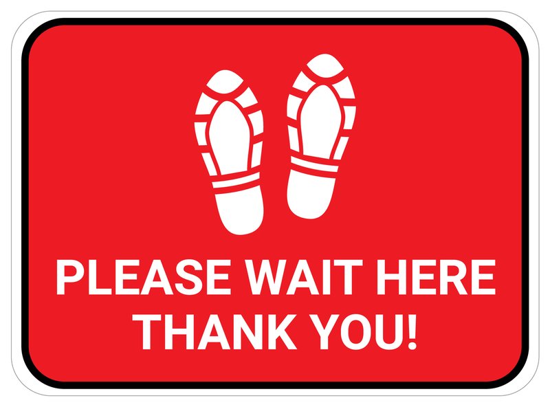 Please Wait Here Thank You With Shoe Prints Red Sign Safety Restriction ...