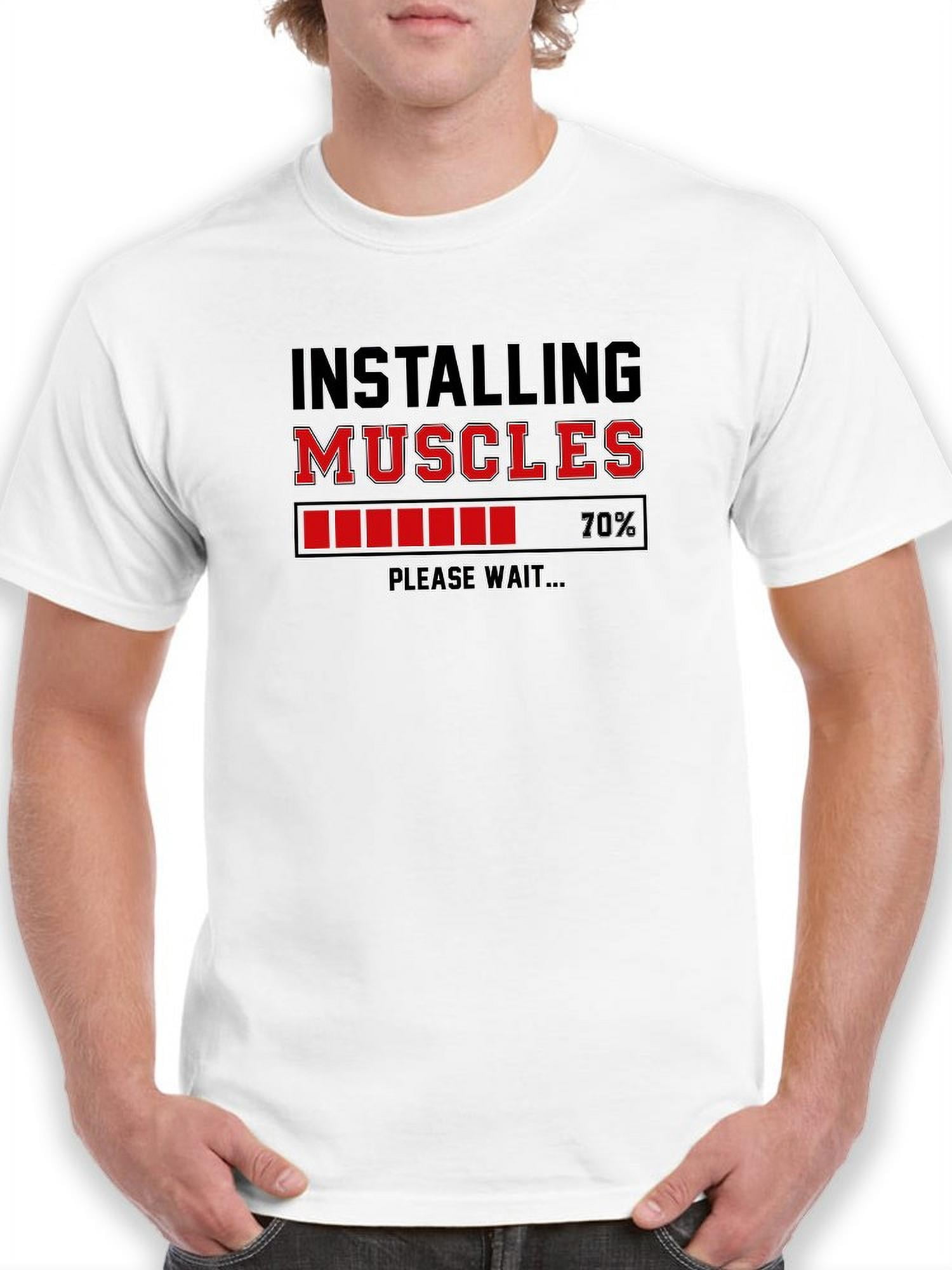 Please Wait Installing Muscles Men T-Shirt, Male Small - Walmart.com