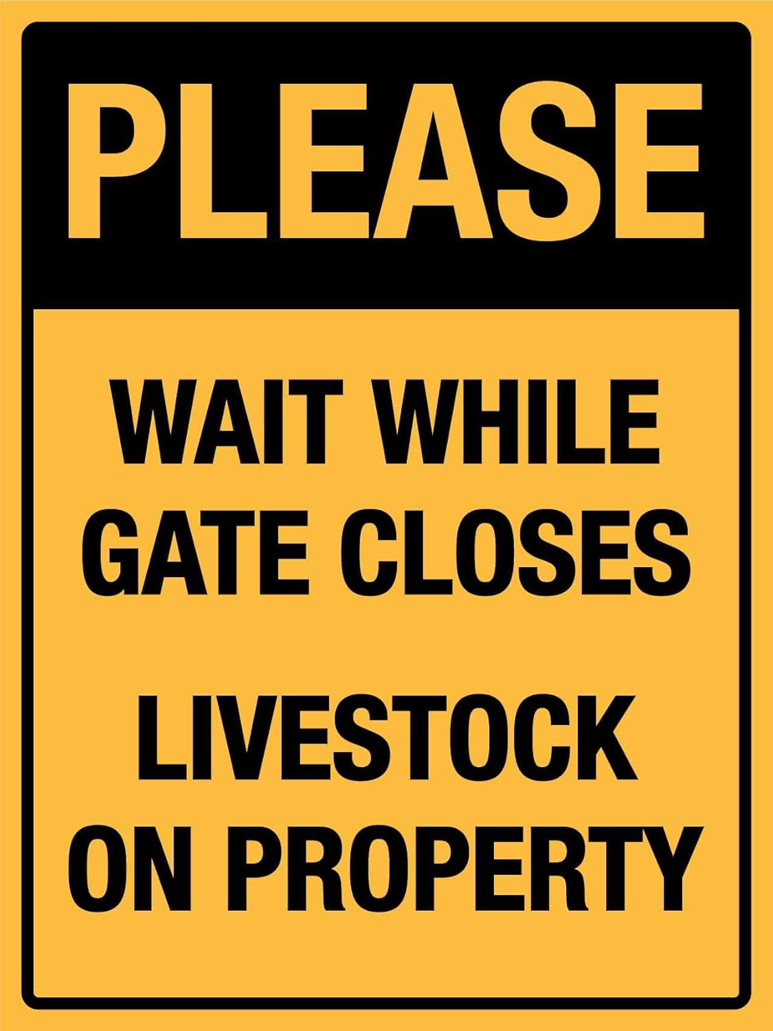 Please Wait While Gate Closes Livestock On Property Sign Warning ...