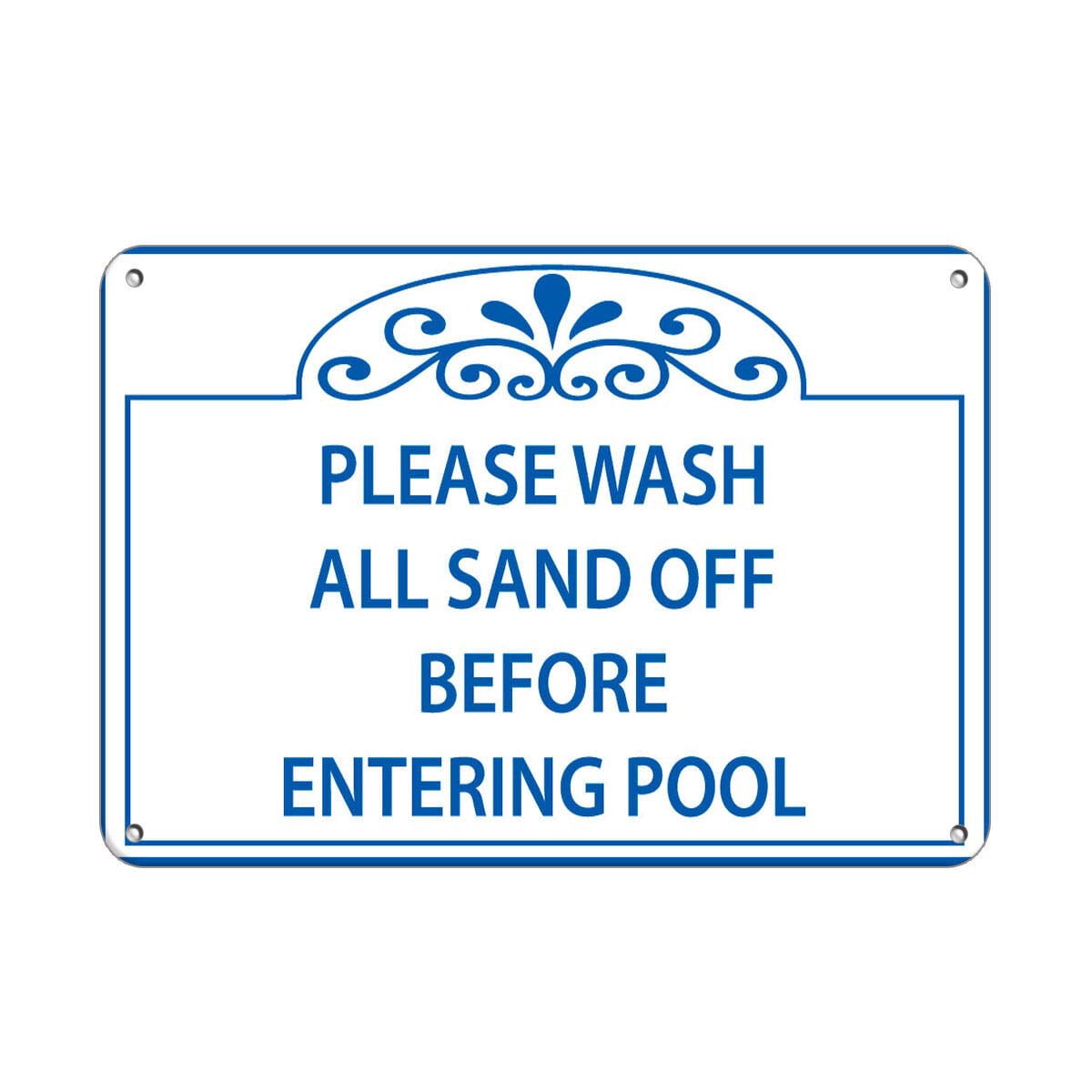 Please Wash All Sand Off Before Entering Pool Signs Metal Sign,12x8 ...