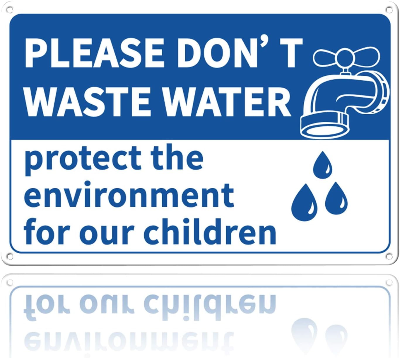 Please Don't Waste Water Sign 8x12 inches 35 Mil Aluminum Do not Waste ...
