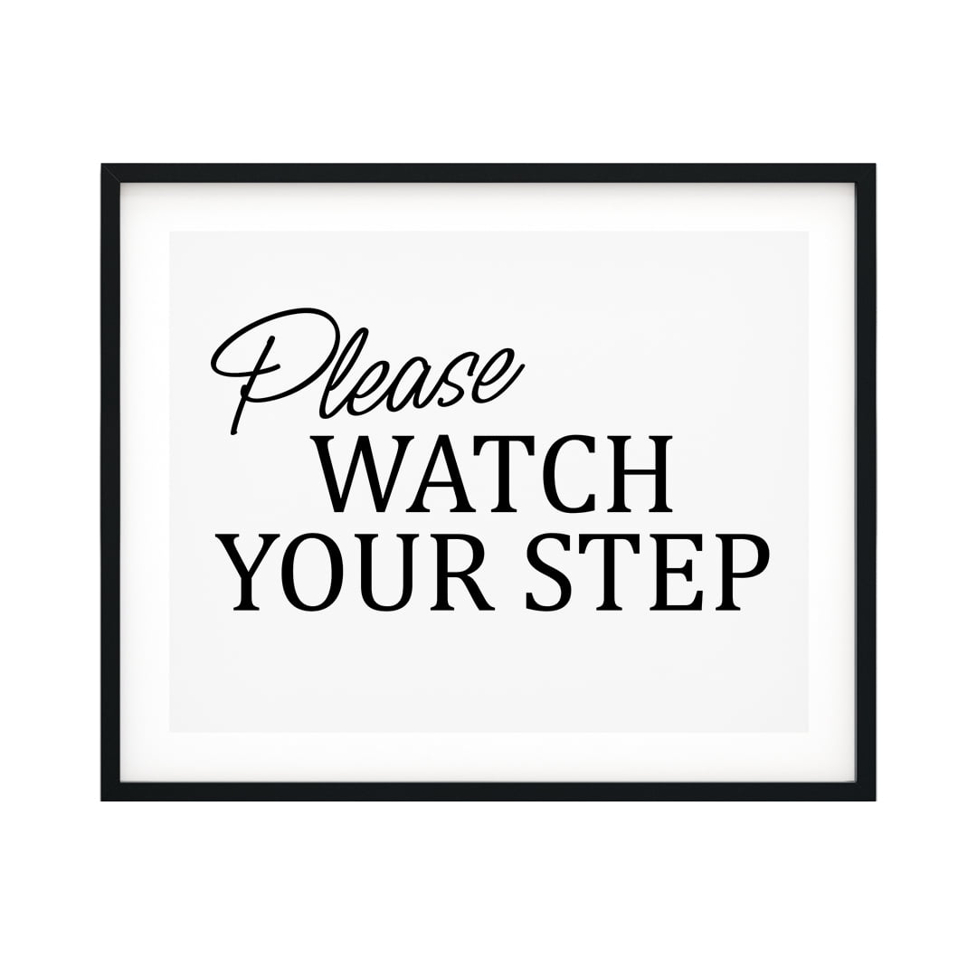 Please Watch Your Step 11 x 14 UNFRAMED Print Business & Events Decor ...