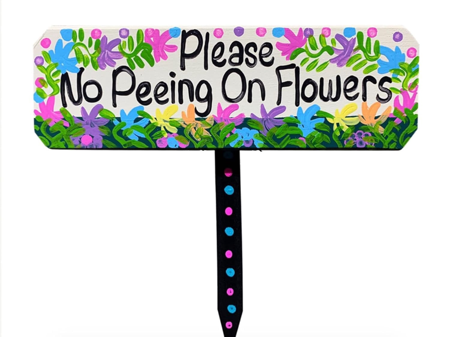 Please don't pee on flowers wood sign with plastic stake curb your dog ...