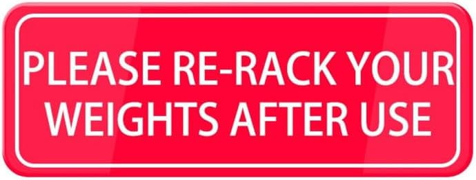 Please're Rack Your Weights After Use Sign W/Adhesive Back - Durable ...