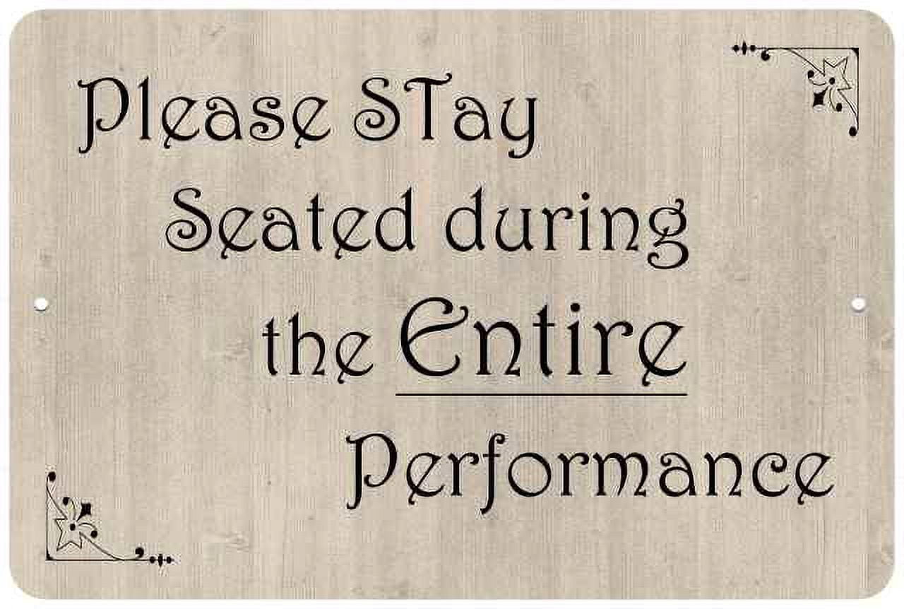 Please stay Seated during… Funny Bathroom Gift 8x12 Metal Sign ...