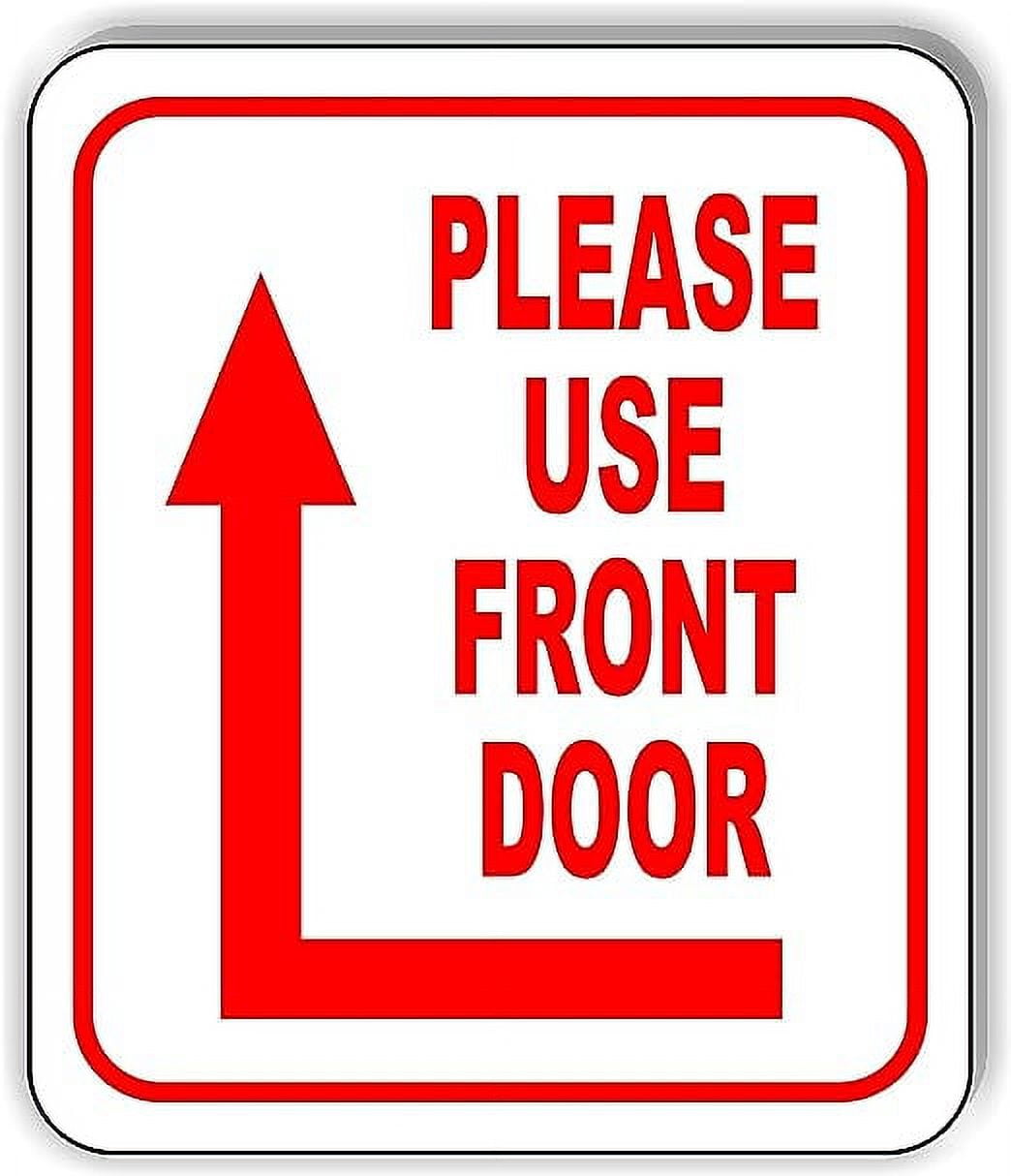 Please use FRONT door around corner left Up Arrow Aluminum Composite ...