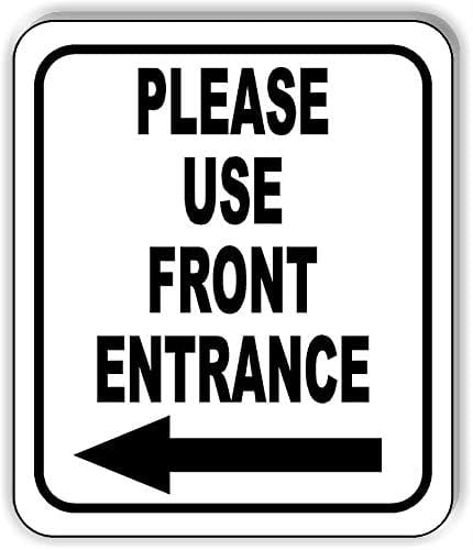 Please use Front Entrance Left Sign for Outdoor or Indoor Metal Tin ...