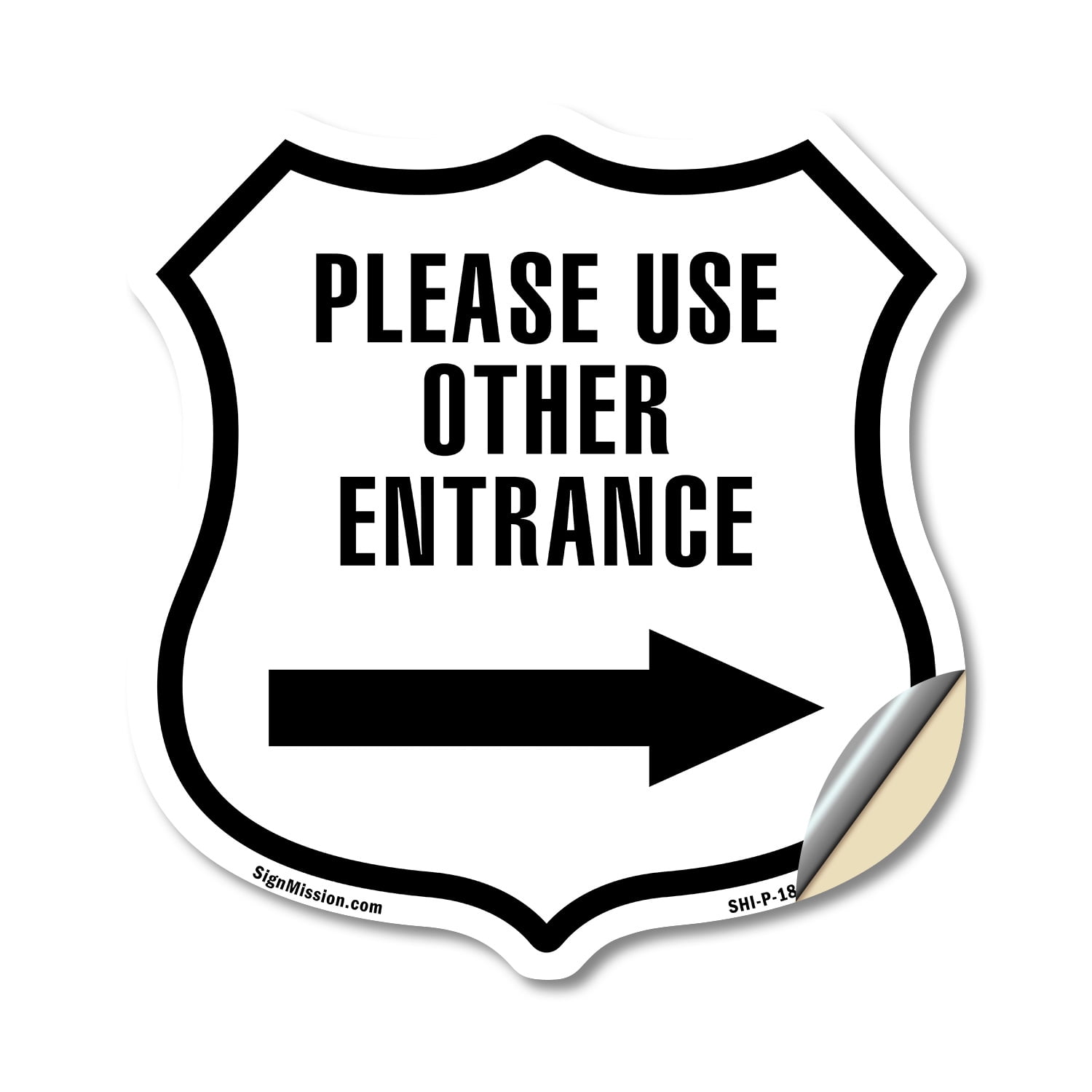 Please use Other Entrance Right Arrow 18 inch X 18 inch Shield Shaped ...