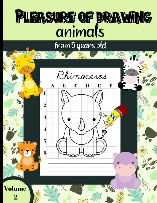 Pleasure to Create: Pleasure of Drawing animals from 5 years old : 25 ...