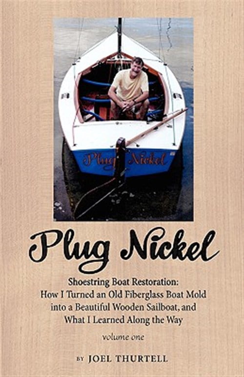 Pre-Owned Plug Nickel Shoestring Boat Restoration; How I Turned an Old ...