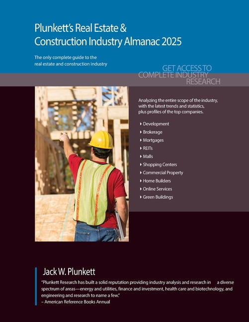 Plunkett's Real Estate & Construction Industry Almanac 2025: Real ...