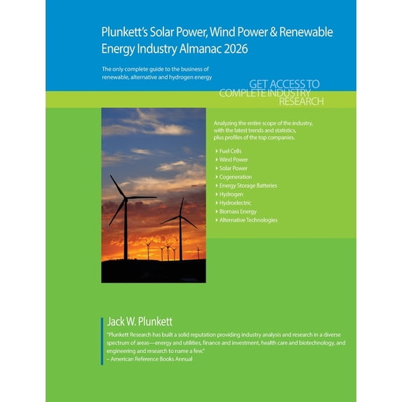 Plunkett's Solar Power, Wind Power & Renewable Energy Industry Almanac ...